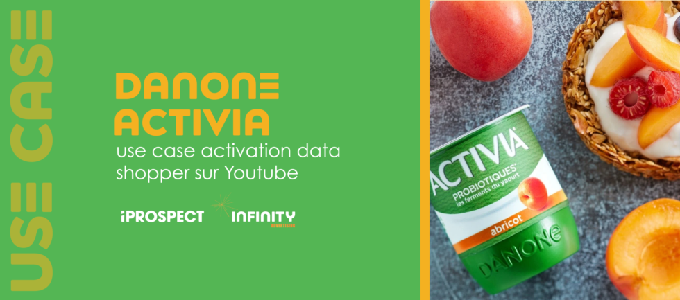 Use Case : Activia - Infinity Advertising