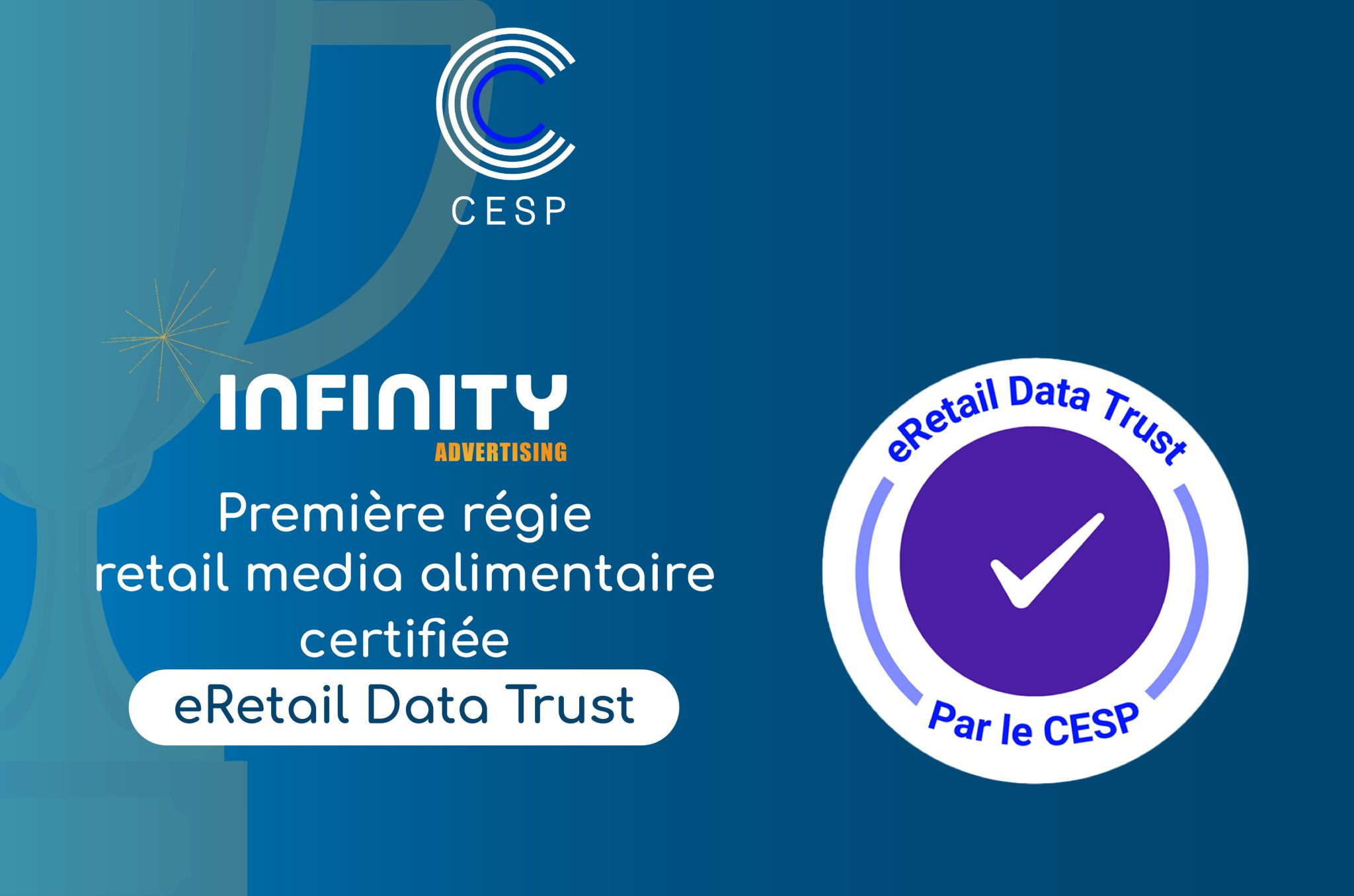🚀 Infinity Advertising première régie retail media alimentaire certifiée « eRetail Data Trust ...